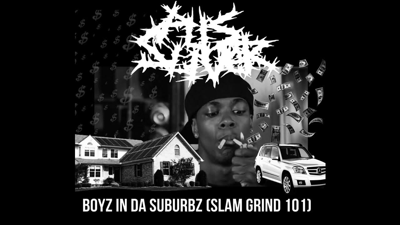 Pus Sliver - Boyz In Da Suburbz (Slam Grind 101) (single 2024) (slam, grindcore) - YouTube