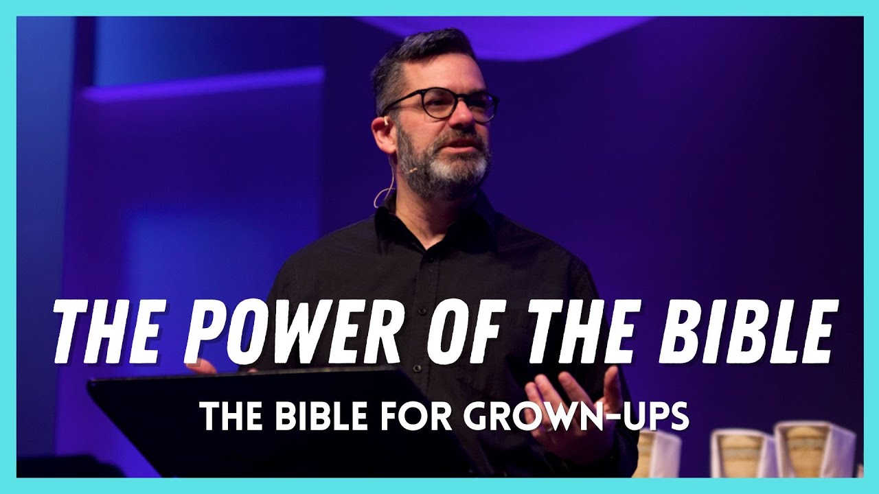 The Power of the Bible | Sermon | The Bible For Grown-Ups | 04/28/2024 ...