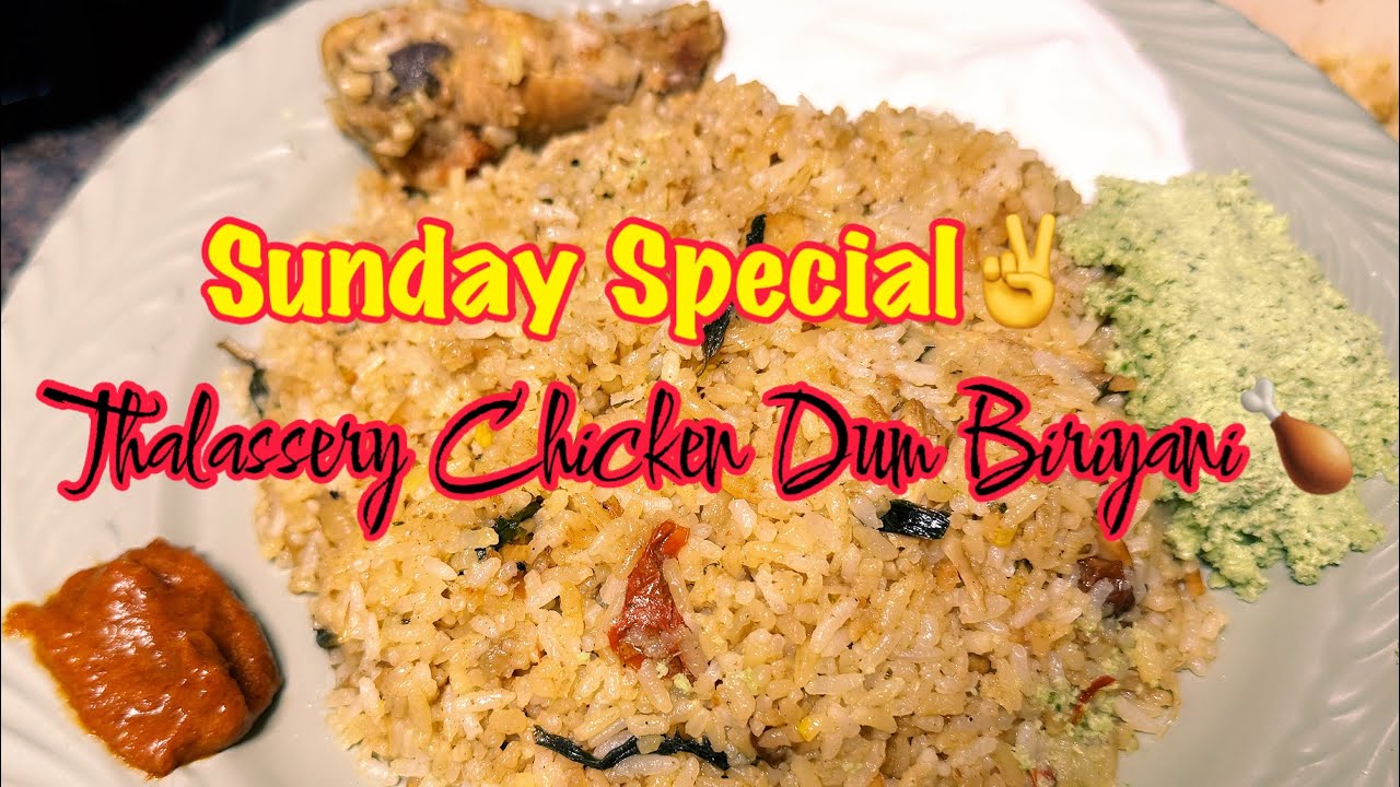 Thalassery Chicken Dum Biriyani🍗| തലശ്ശേരി ചിക്കൻ ദം ബിരിയാണി ️| Sunday ...