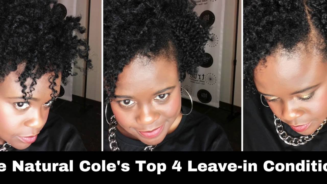 The Natural Cole's Top 4 Leave in Conditioners - YouTube
