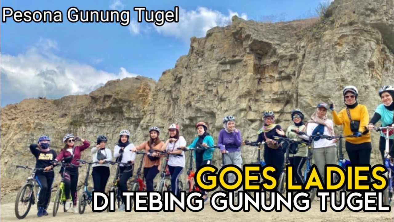 Goes to Tebing Gunung Tugel PURWOKERTO - YouTube