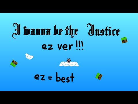 I wanna be the Justice easy ver - YouTube