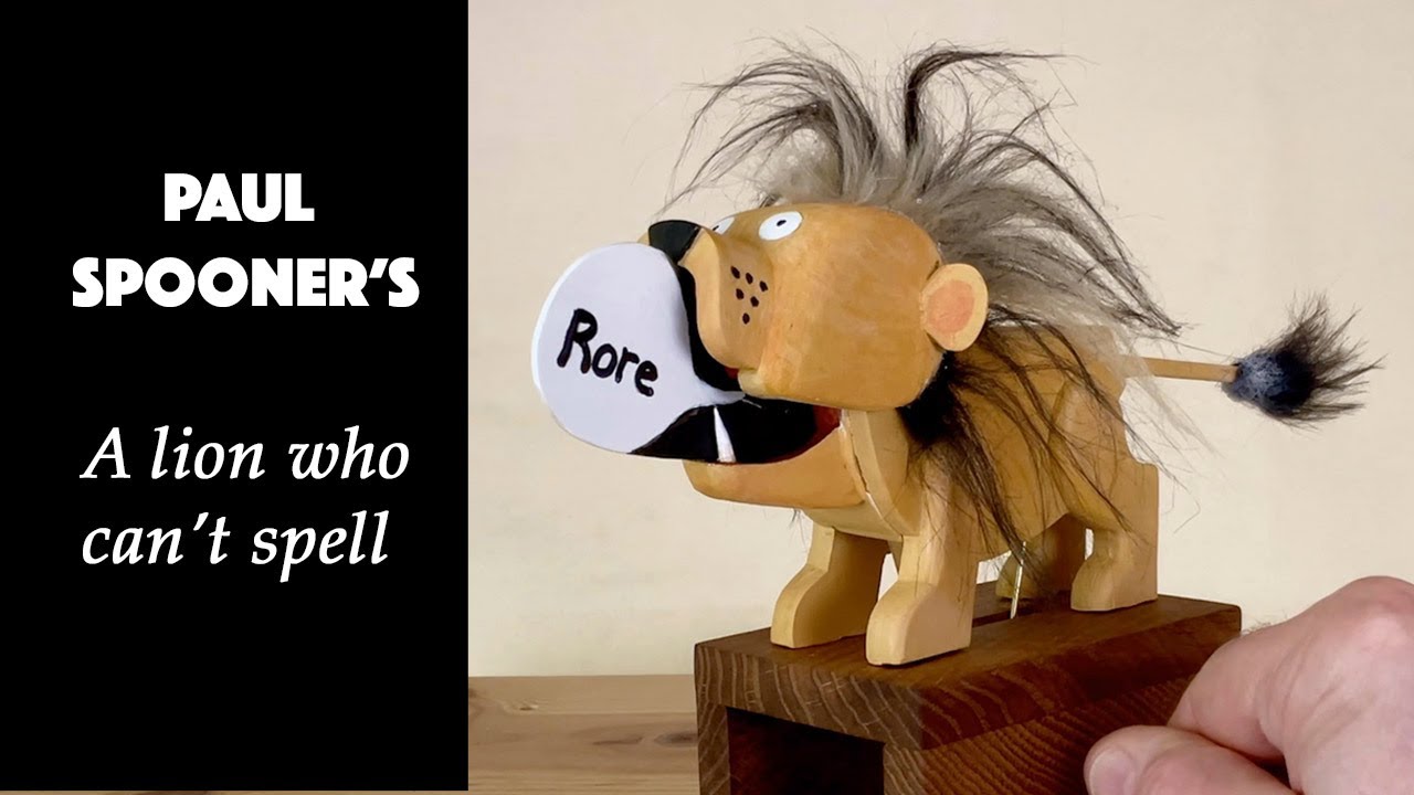Wooden copy of Paul Spooner's Lion Automaton (from his book "Spooner's ...