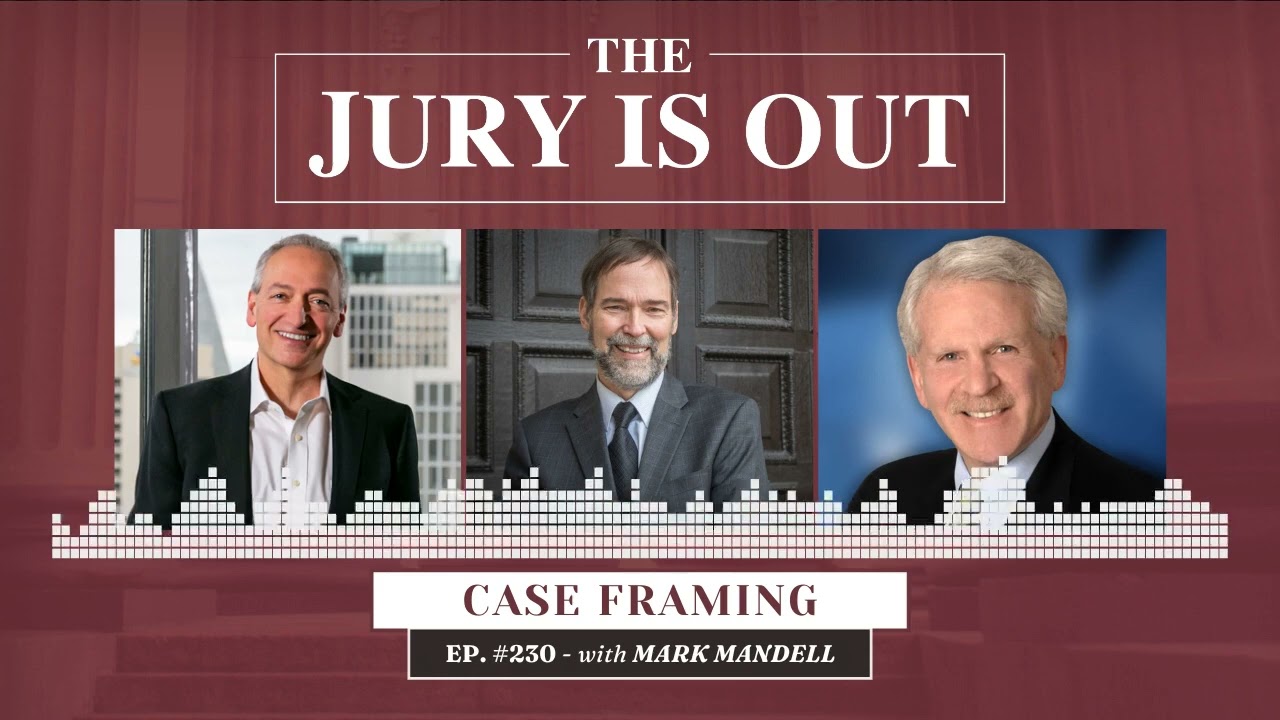 EP230 – Case Framing with Mark Mandell - YouTube