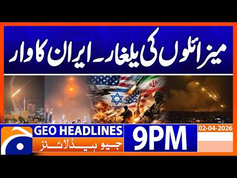 Geo News Headlines 9 PM | 2nd April 2026