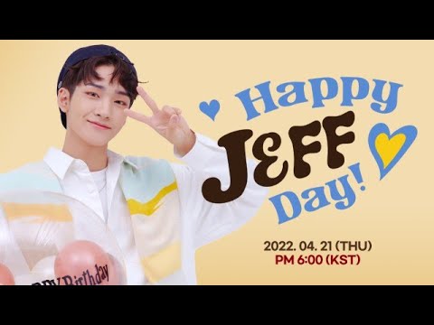 20220421 | 💛HAPPY JEFF DAY💛 - YouTube