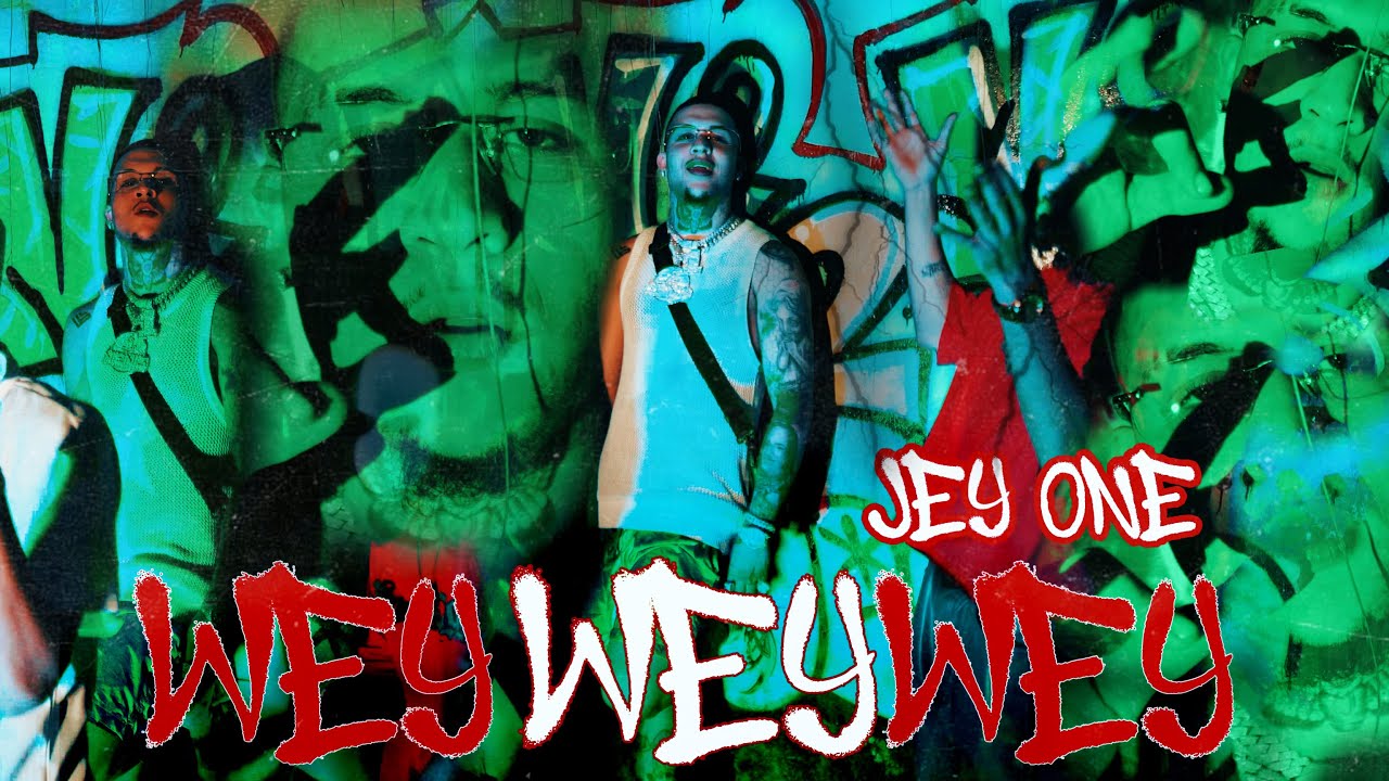 Jey One - Wey Wey Wey (Video Oficial) - YouTube Music