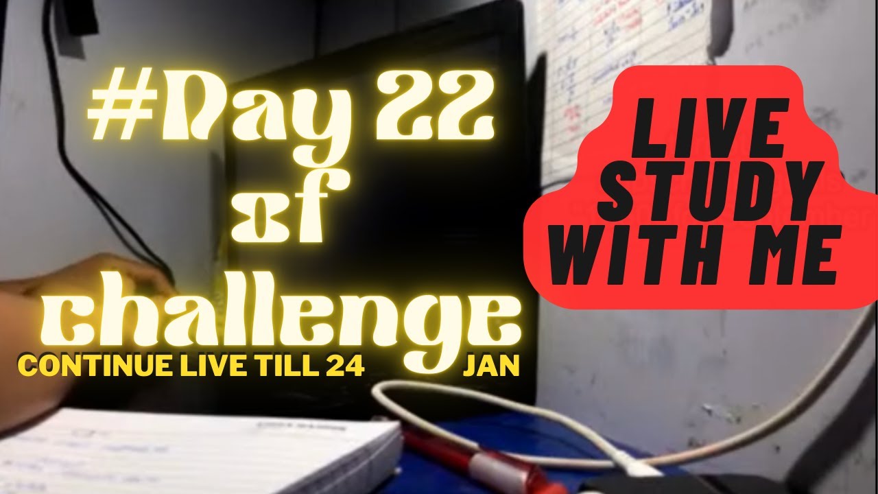 #Day22 | Live Study with Me Challenge Continuously Live Until January 24th || A 100-Letter ...