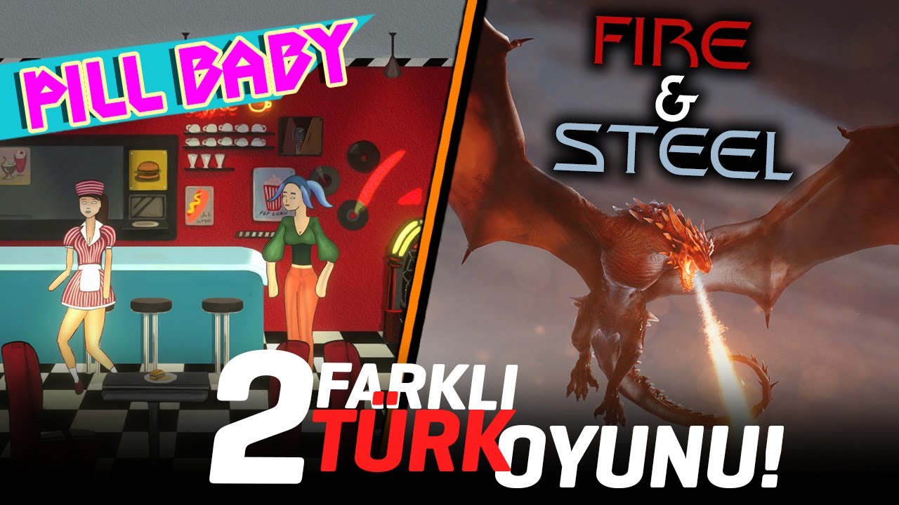 2 YENİ YERLİ OYUN! Pill Baby! Fire and Steel! - YouTube