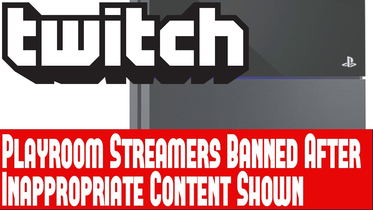 PS4 / Twitch News - Playstation 4 Playroom Users Banned After Stream Of ...