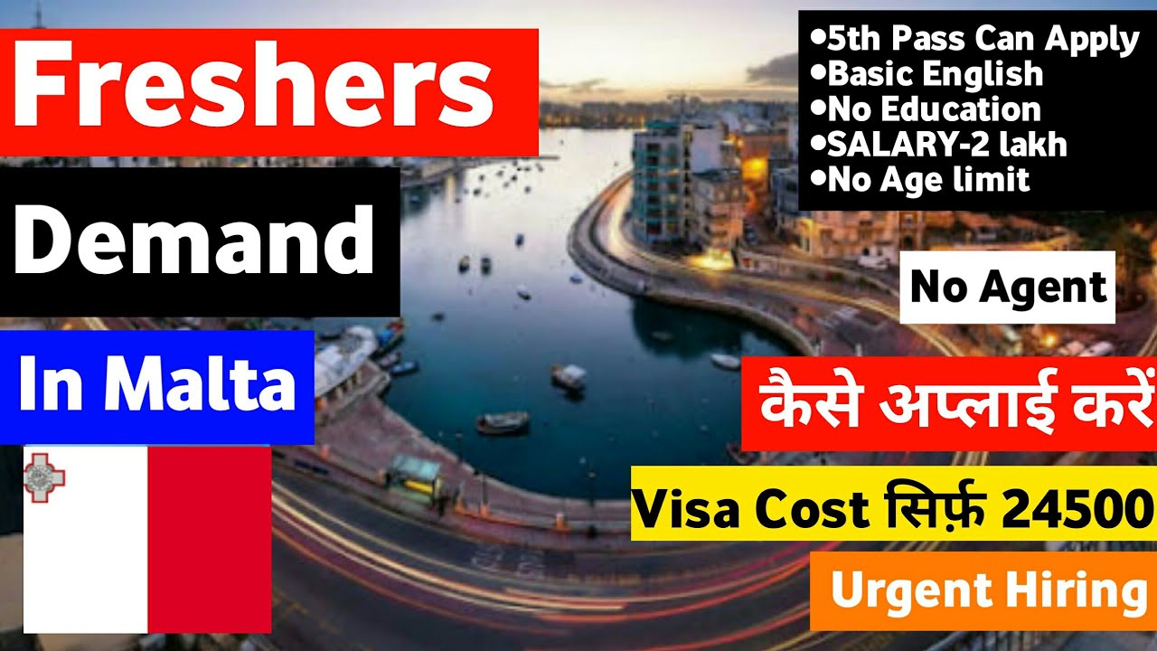 freshers demand in Malta |jobs in europe for indians|कैसे अप्लाई करे ...