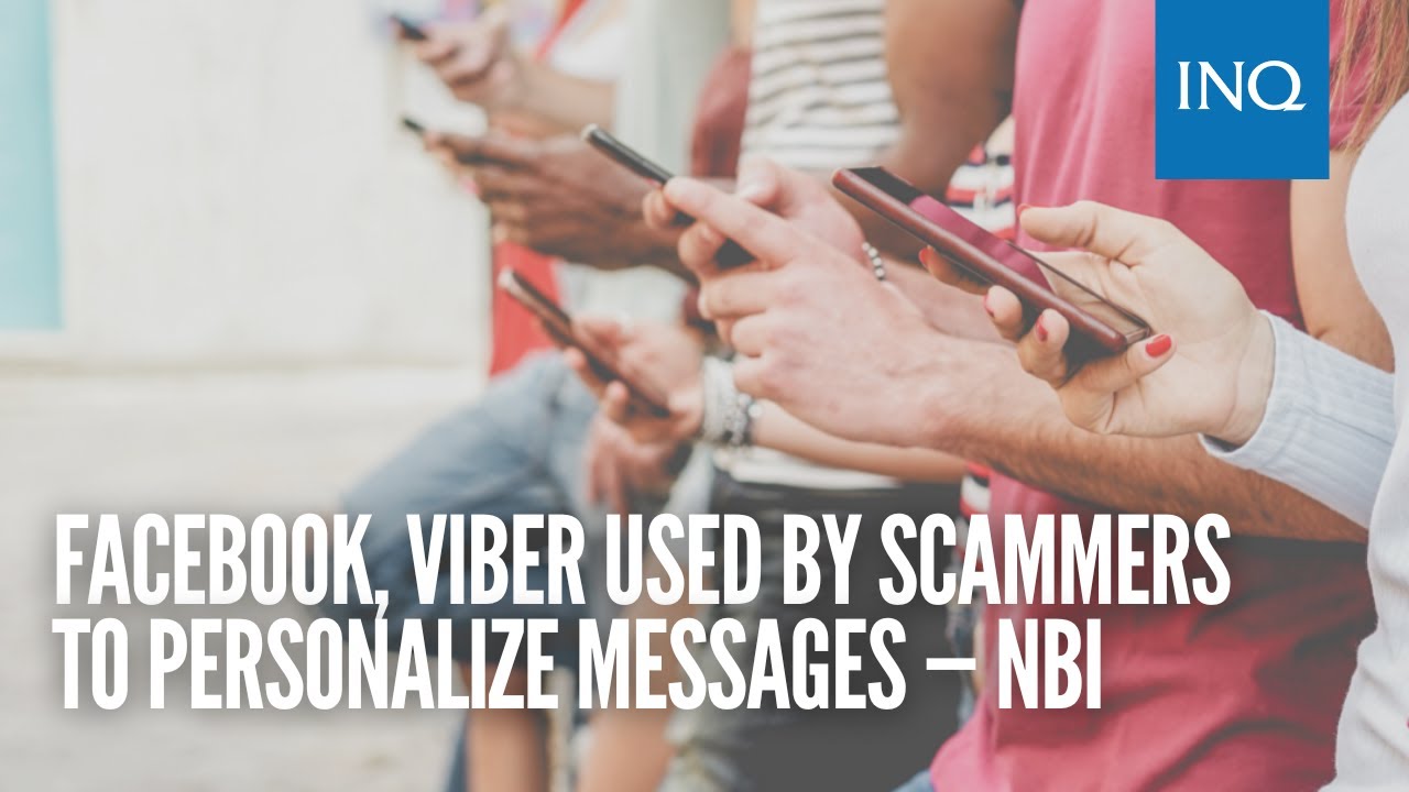 Facebook, Viber used by scammers to personalize messages — NBI - YouTube