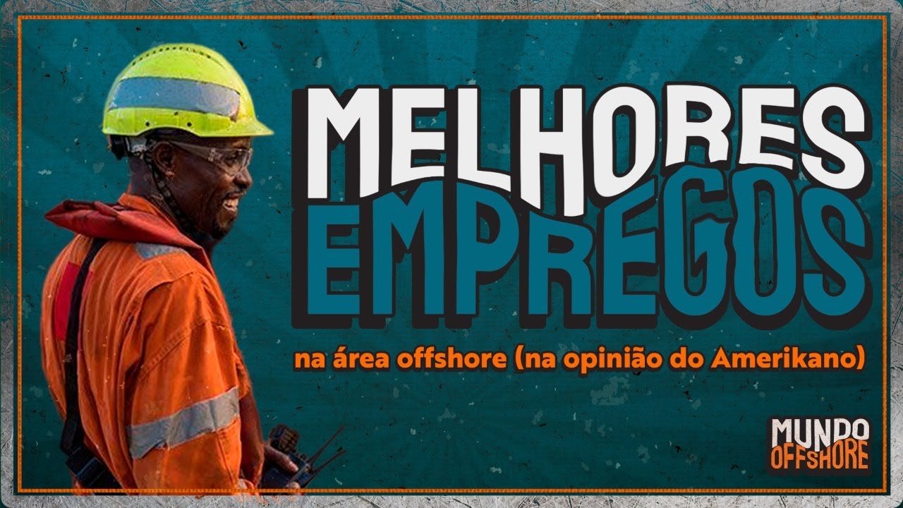 Melhores EMPREGOS no offshore - YouTube