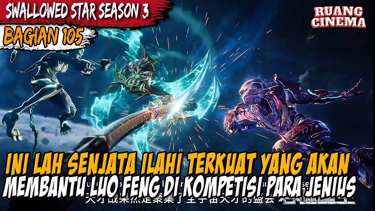 UNTUK SEKARANG INILAH SENJATA TERKUAT YANG LUO FENG MILIKI - Alur ...