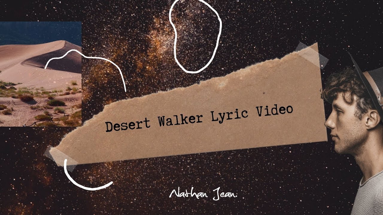 Desert Walker Lyric Video - Nathan Jean Original - YouTube