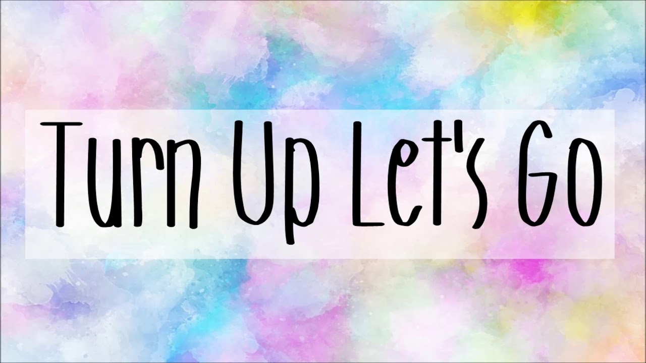 Turn Up Let s Go | เพลงฟรีไม่มีลิขสิทธิ์ | เพลงประกอบคลิปวีดีโอ - YouTube