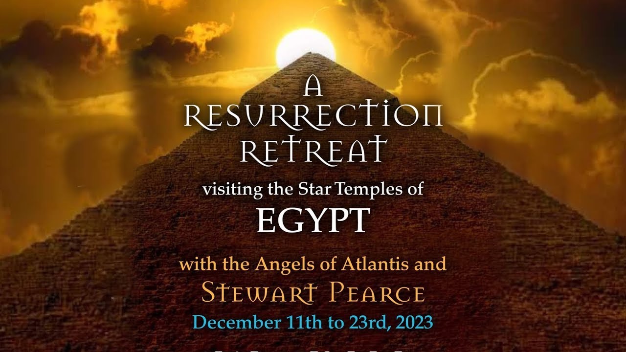 THE RESURRECTION RETREAT IN SACRED EGYPT | December 11th to 23rd, 2023 ...