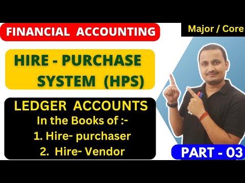 #3 Ledger accounts in the books of hire purchaser & vendor/hire purchase system/financial ...