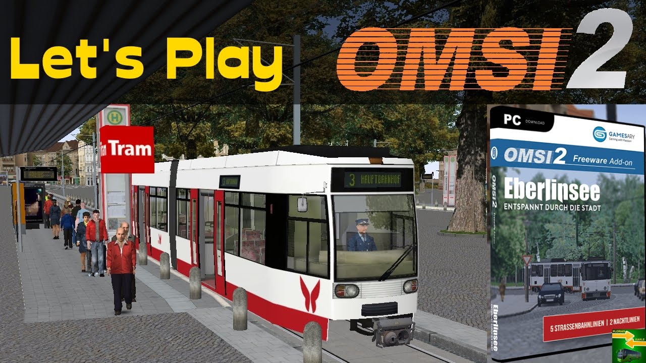OMSI 2 [60 FPS] - TRAM-MAP EBERLINSEE im Test - Let's Play Omsi 2 [#267 ...