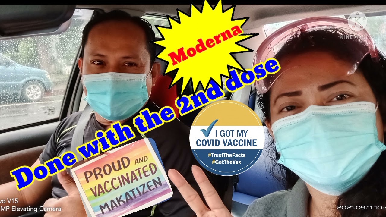 PROUD MAKATIZEN FINALLY DONE WITH 2ND DOSE MODERNA - YouTube