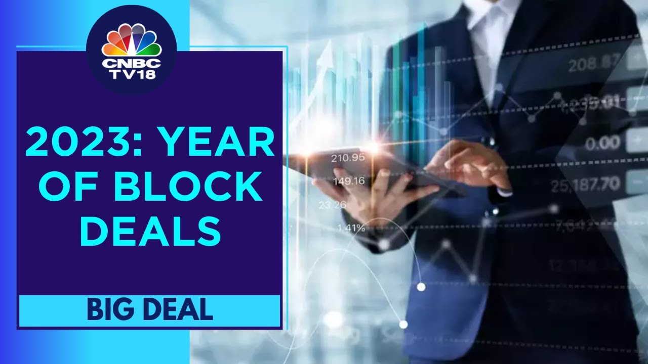 Decoding Emerging Trends From Large Block Deal | Big Deal | CNBC TV18 ...