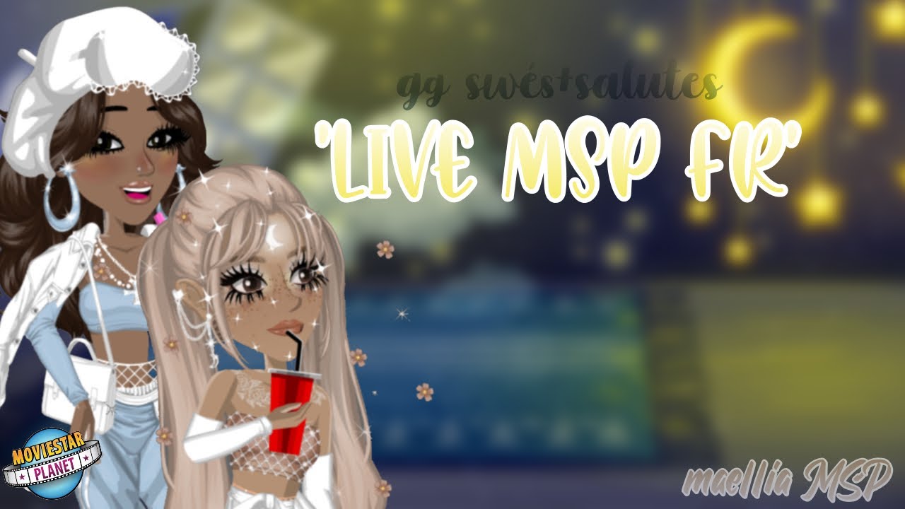 'LIVE MSP FR' : VIENS GG SWÉS+SALUTES+BLABLA - YouTube