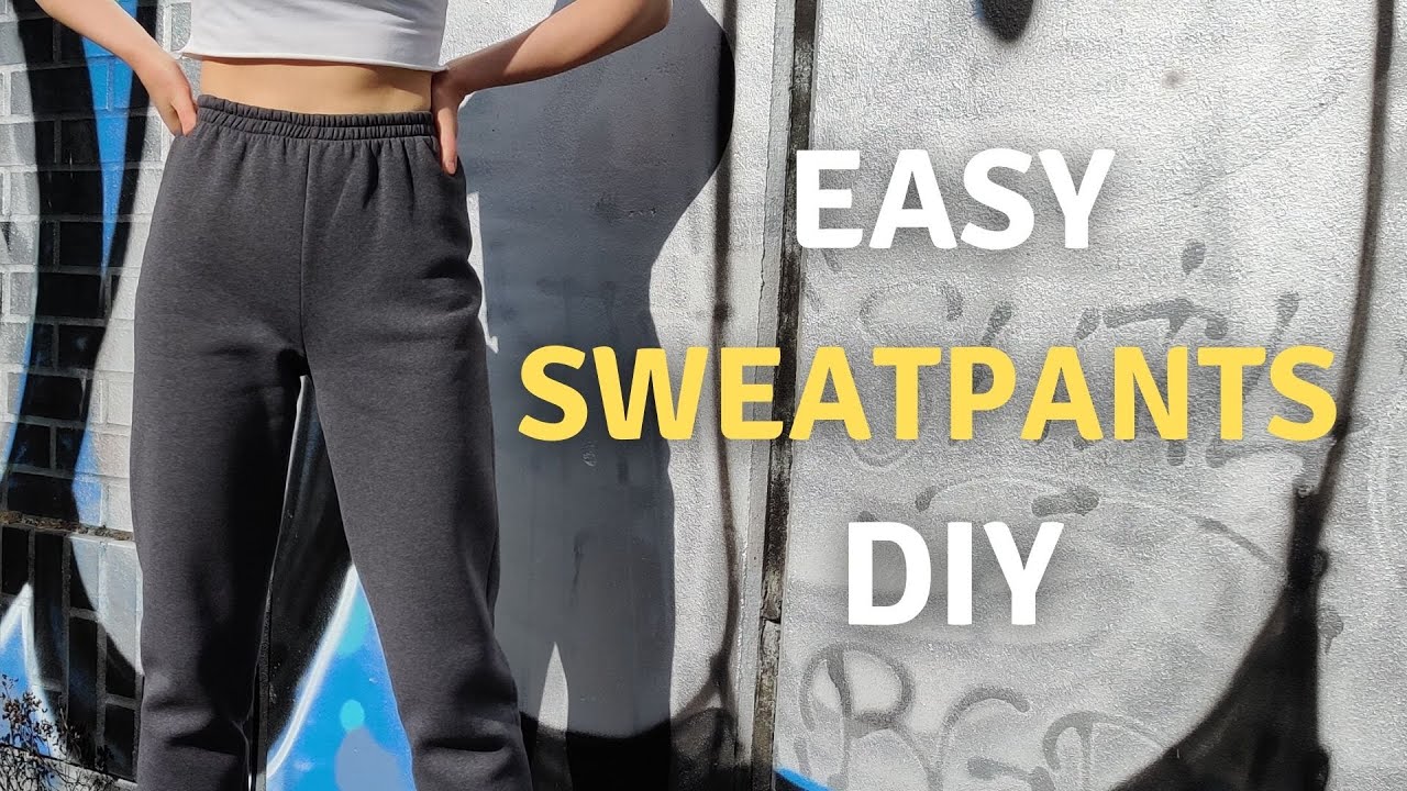 Easy Sweatpants DIY / How to make Trackpants in 1 Hour - YouTube