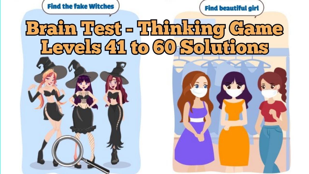 Brain Test Thinking Game Levels 41 to 60 Solutions | HSIRIG GAMES - YouTube