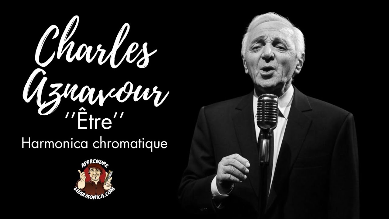 ''Être'' - Charles Aznavour - Harmonica chromatique - YouTube