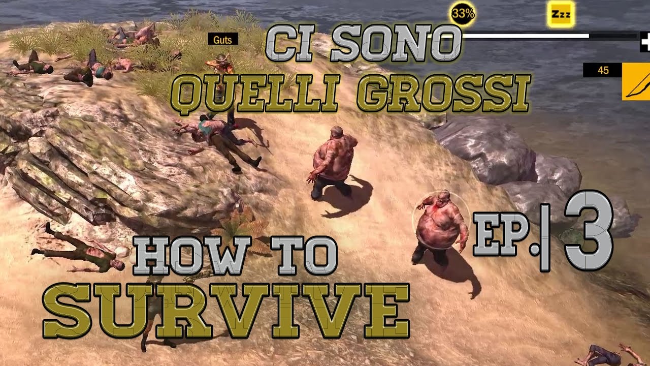 | How to Survive Gameplay ITA | - Ci sono quelli grossi! #3 - YouTube
