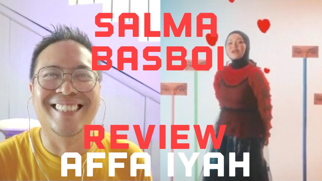 Salma Salsabil Basboi AFFA IYAH Review - YouTube