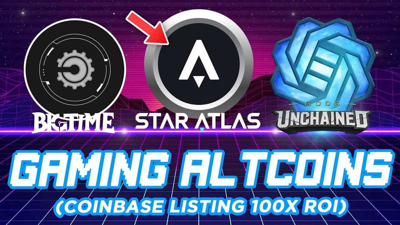 Top 3 Gaming Altcoins - Star Atlas, Big Time & Gods Unchained (100X ROI ...