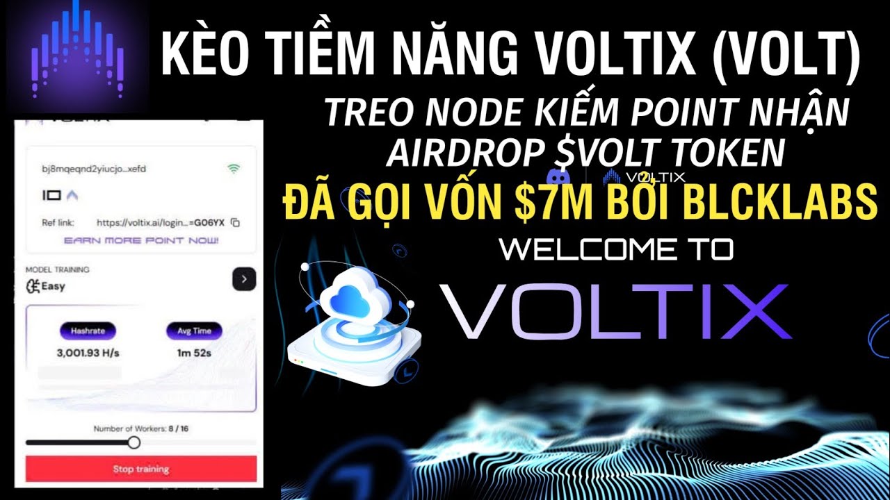 KÈO TIỀM NĂNG VOLTIX (VOLT) TREO NODE KIẾM POINT NHẬN AIRDROP $VOLT TOKEN, GỌI VỐN $7M BỞI ...