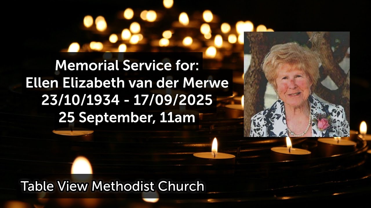 Memorial Service - Ellen Elizabeth van der Merwe - YouTube