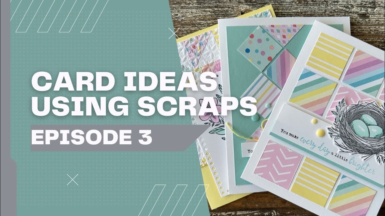 Card Ideas using Scraps - Episode 3 - YouTube