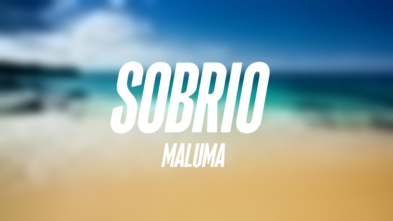 Sobrio - Maluma [Lyrics Video] 🧋 - YouTube