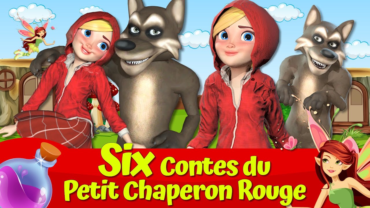 🔴 Le Petit Chaperon Rouge et Le Grand Méchant Loup 🔴🐺I SIX Contes de ...