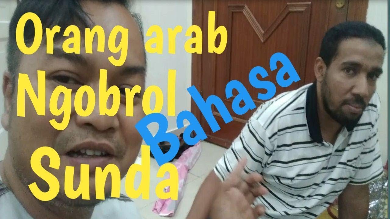 LUCU || ORANG ARAB NGOBROL SUNDA - YouTube