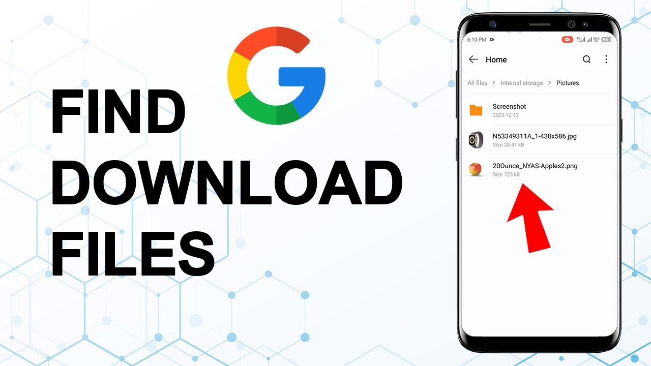 How To Find Downloaded Files In Google On Android - Youtube
