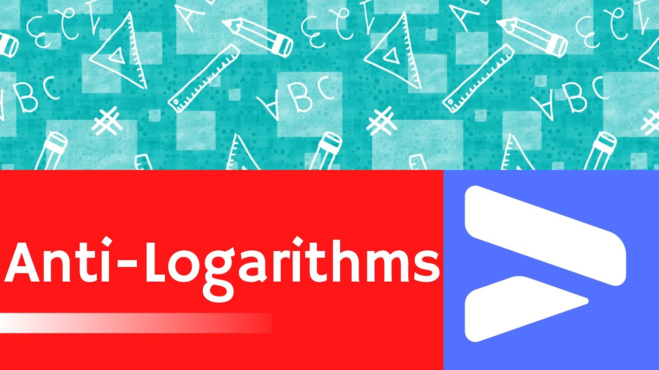 Anti-Logarithms - YouTube