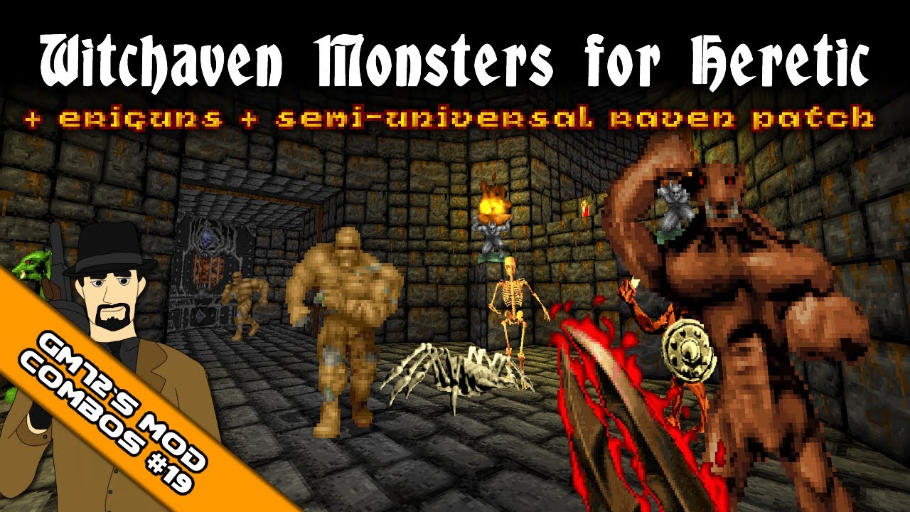 Eriguns 2 + Witchaven Monsters for Heretic + Semi-Universal Raven Patch ...