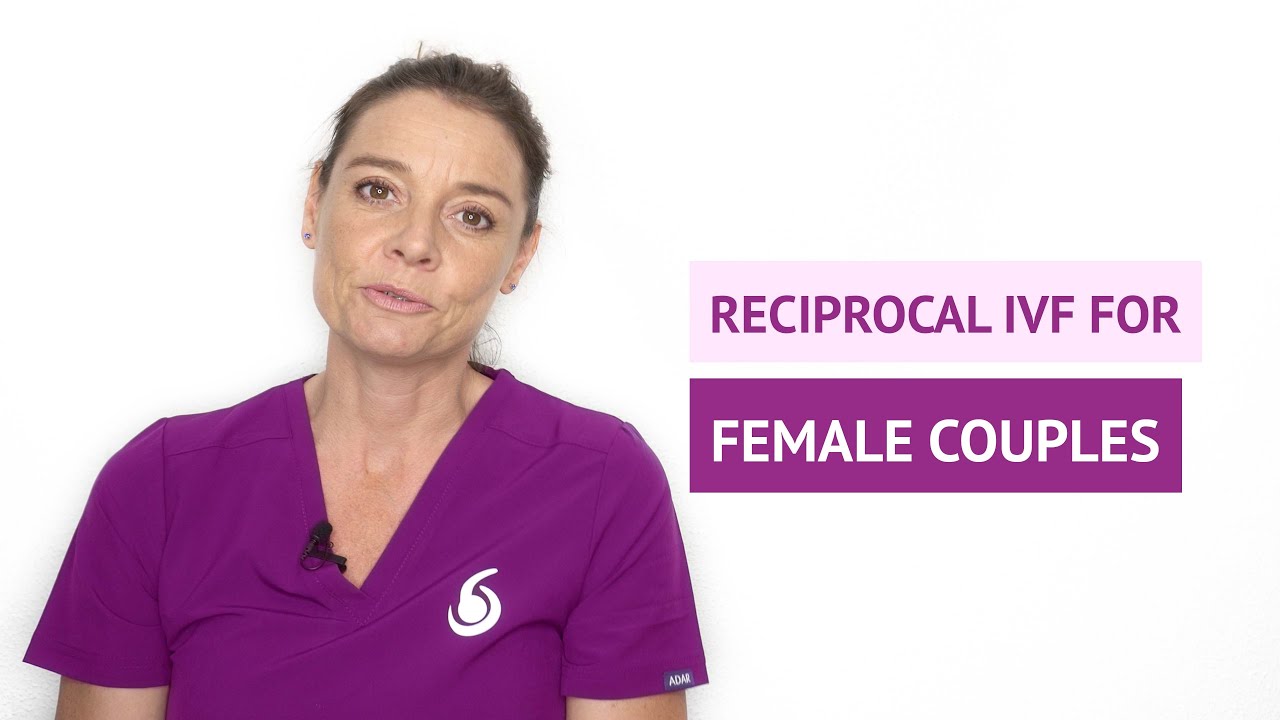 What is reciprocal IVF? - YouTube