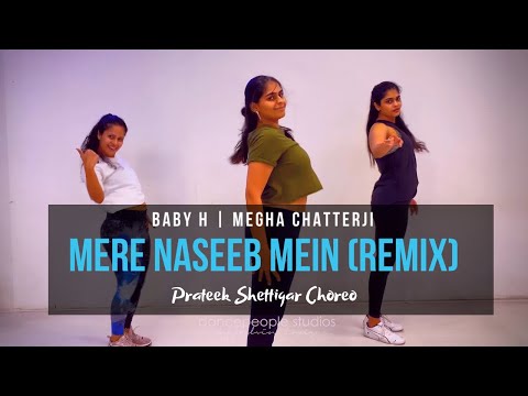 Mere Naseeb Mein | Baby H - Megha Chatterji | Prateek Shettigar Choreography