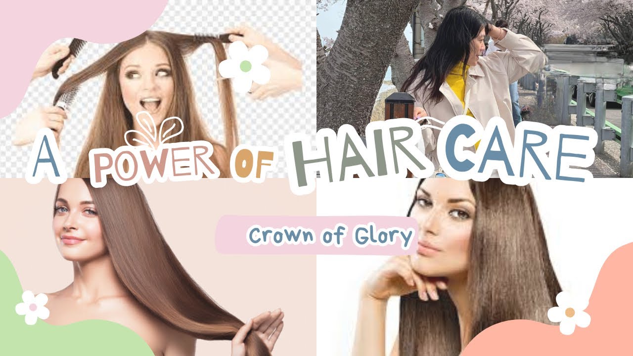 Why my Hair is the Crown of Glory?Unlock Your Beauty The Power of Hair ...