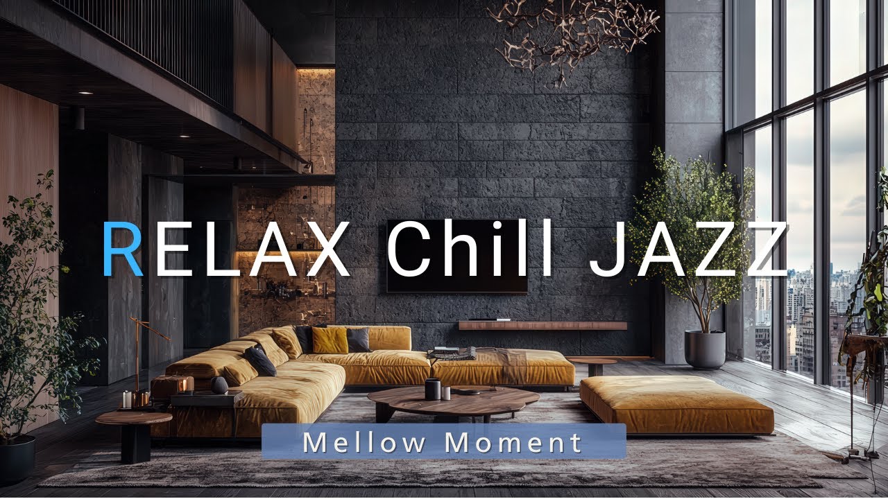 Chill Lofi Jazz Live | Work BGM – A Mellow Moment to Relax in a Cozy ...