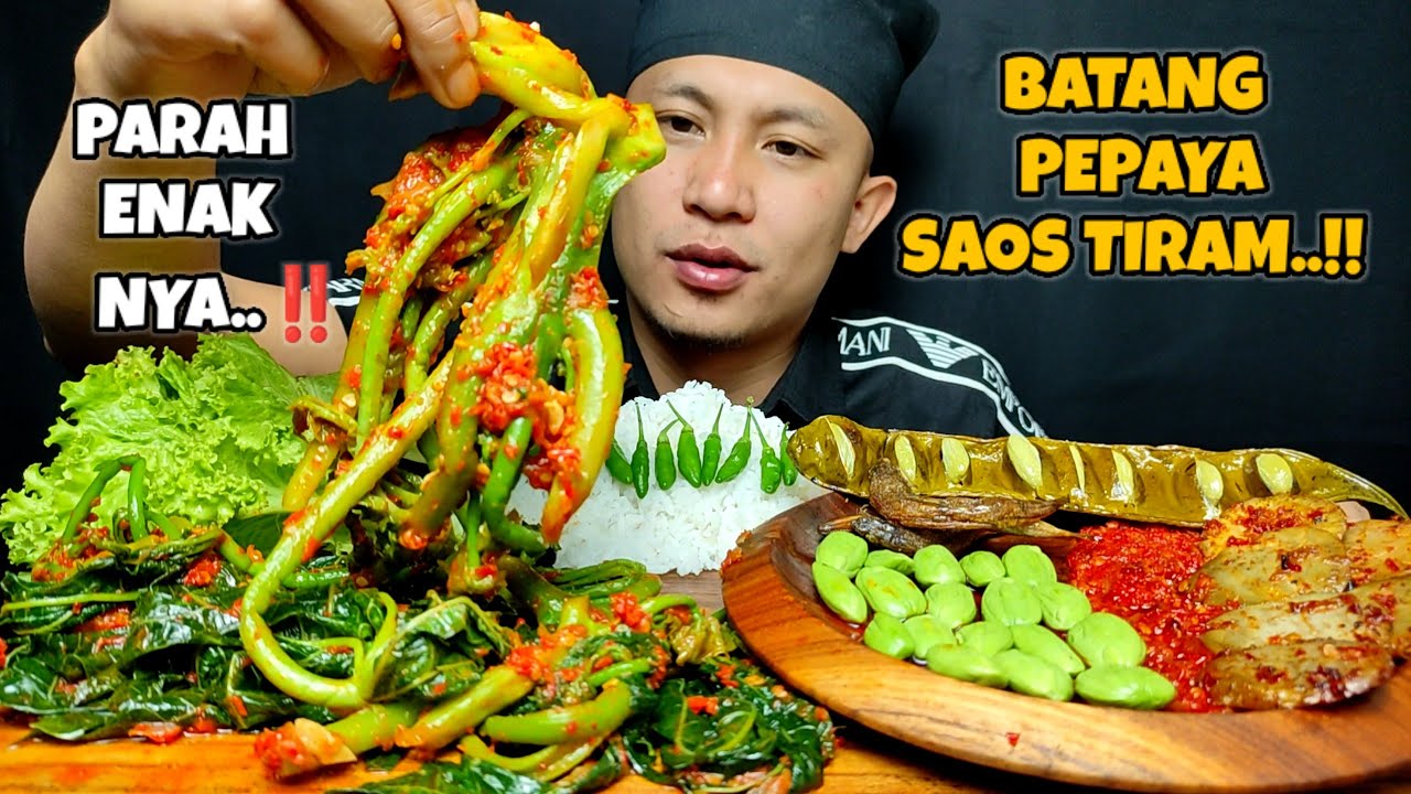 BATANG PEPAYA SAOS TIRAM, JENGKOL, PETAI GORENG, RAWIT, SAYUR, IKAN ...