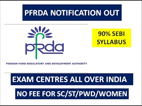 PFRDA NOTIFICATION OUT | EXAM CENTRES ALL OVER INDIA | NO FEE FOR SC/ST ...