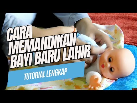 Cara Memandikan Bayi Baru Lahir