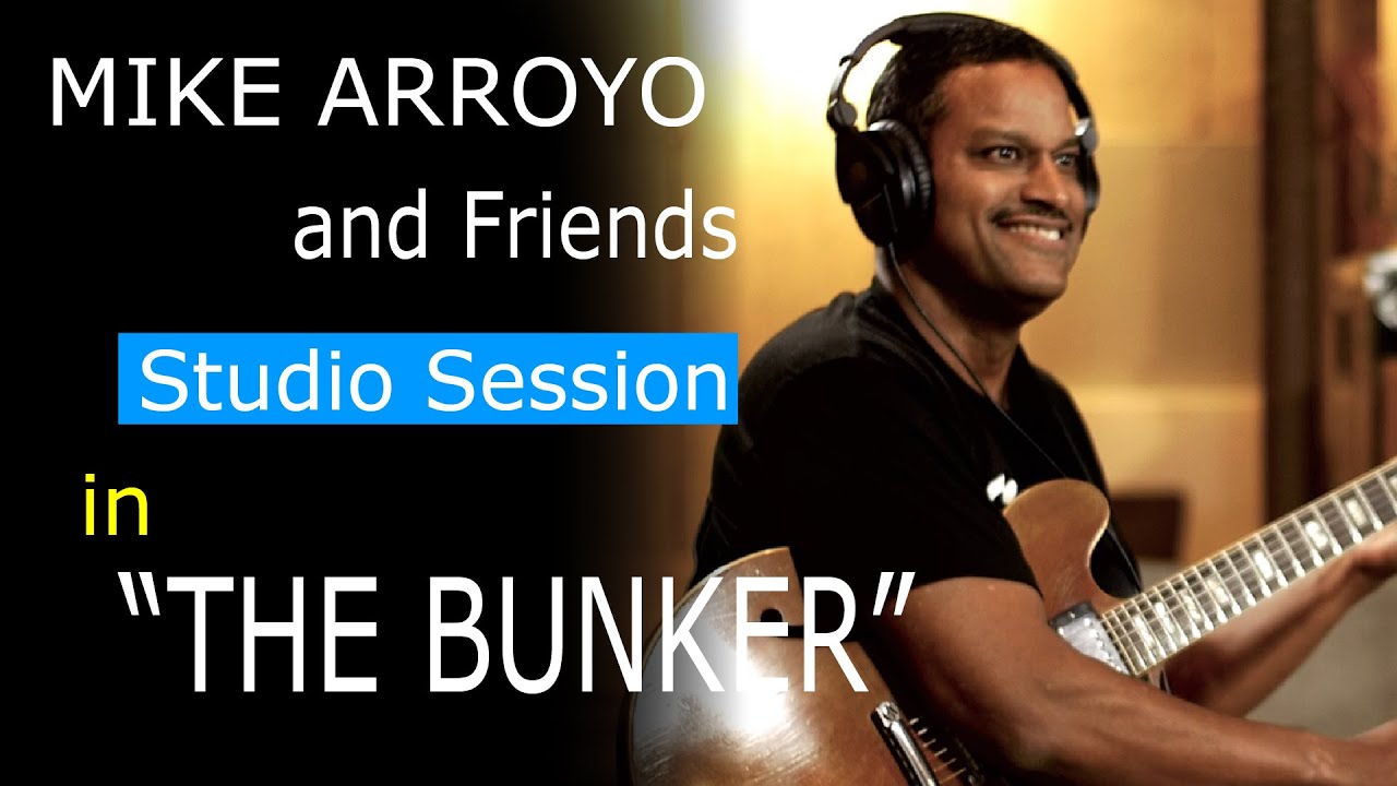 Mike Arroyo and Friends / Studio Sessions - YouTube