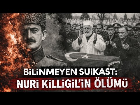 Enver Paşa'nın Kardeşi, Unutturulan Patlama:I VE Nuri Killigil Nasıl Öldürüldü? #nurikilligil